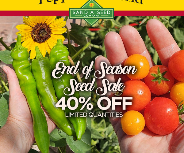 End of Season Seed Sale – Sandia Seed Company